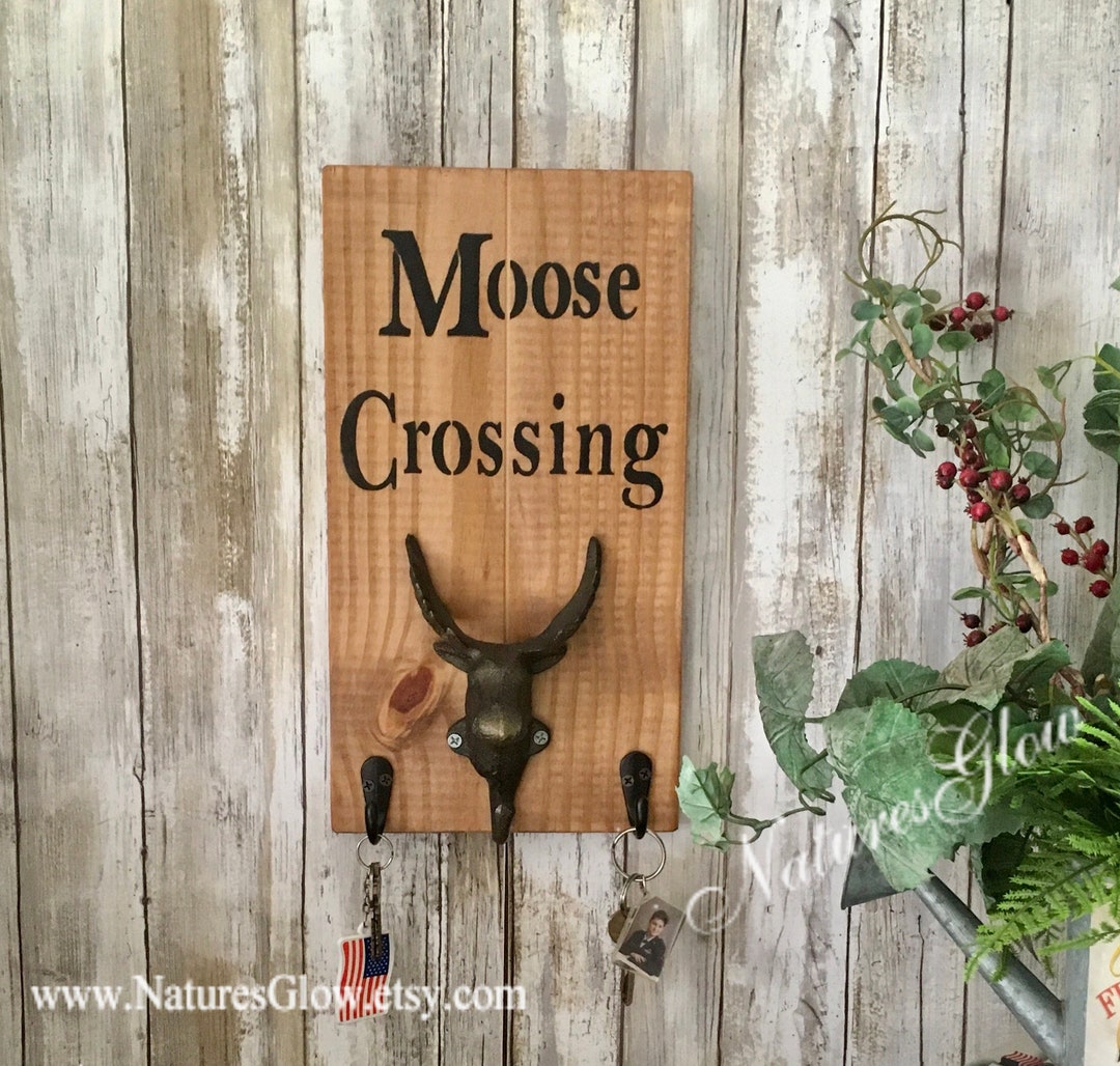 Moose Hunting Sign Key Holder, Moose Crossing Sign, Rustic Moose ...