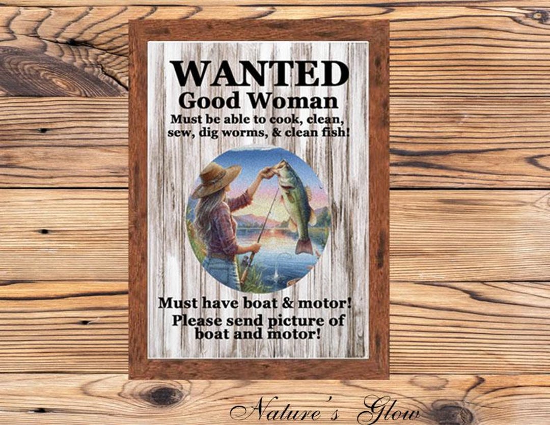 Wanted Good Woman Fishing Art Print Framed, Funny Man Cave Poster ...