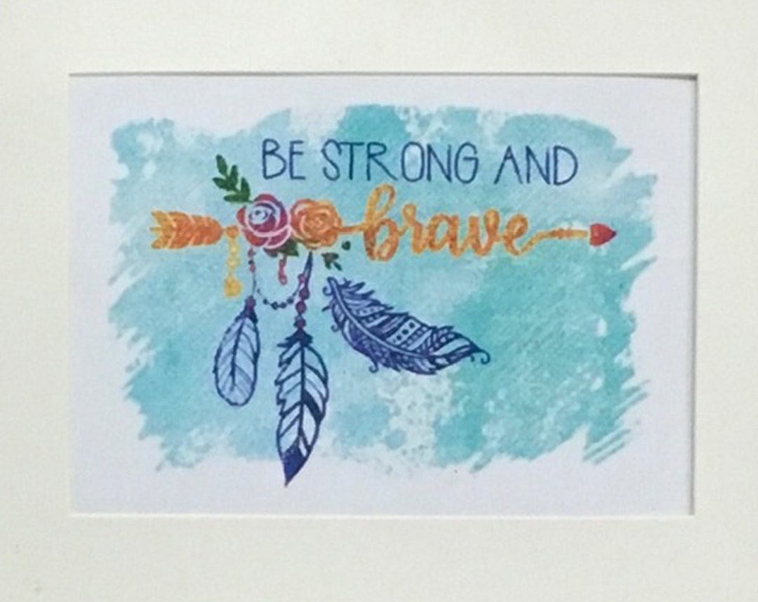 Be Strong and Brave Boho Art Print, Affirmative Free Spirit Framed Wall ...