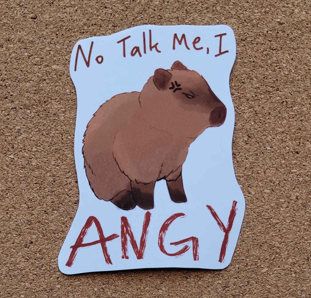 Capybara Sticker: No Talk Me I Angy - Etsy