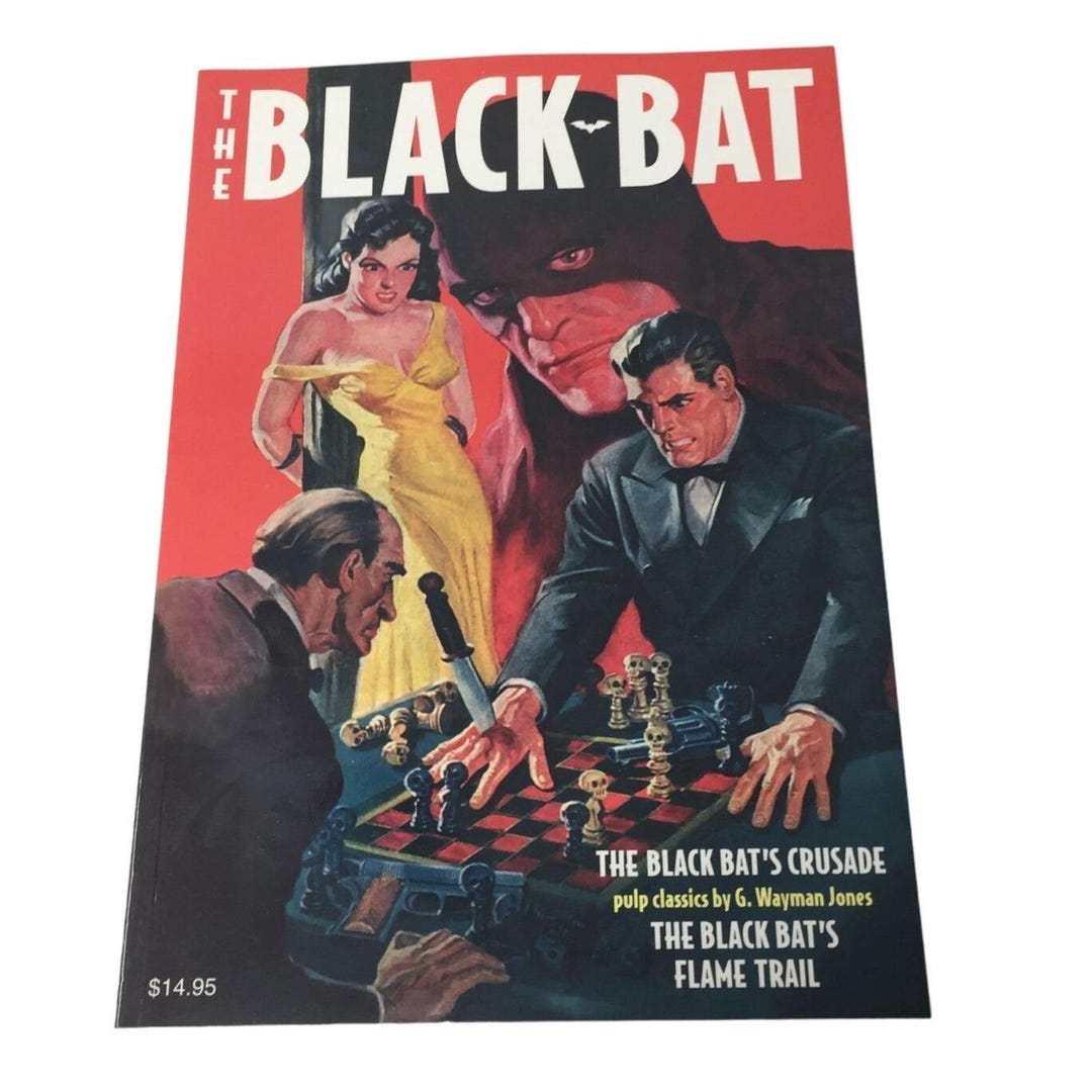 The Black Bat #4 - the Black Bat's Crusade Trail & the Back Bat's Flame ...