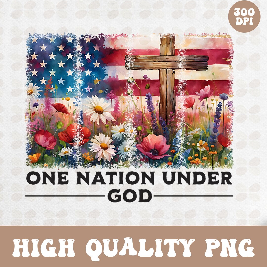 One Nation Under God Patriotic PNG, 4th of July Christian Sublimation ...