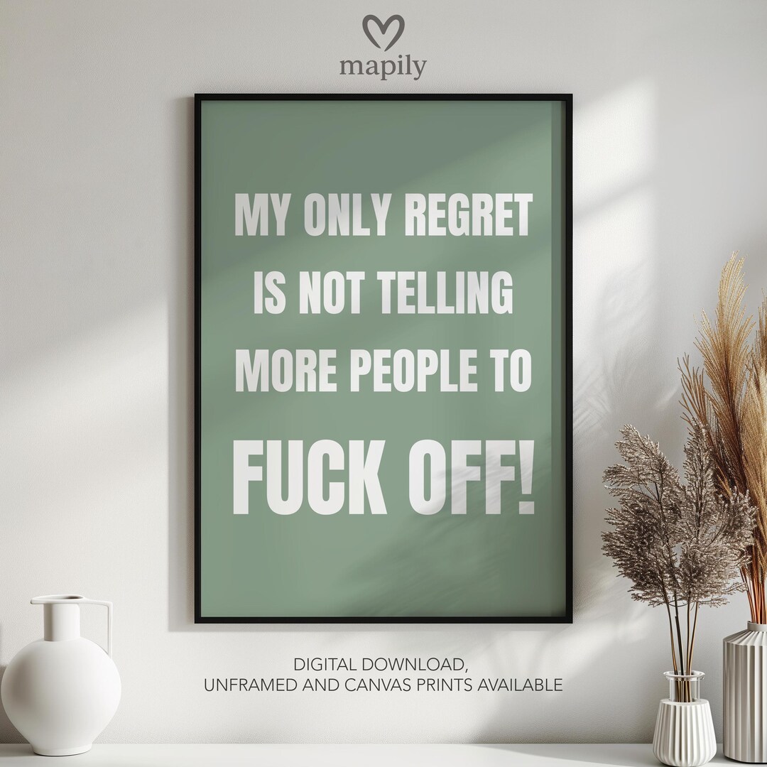Only Regret | Unframed Framed or Download Funny Poster | Humorous Home ...