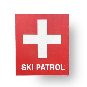 Ski Patrol Sign 16 X 20 on Rustic Wood Ski Sign Ski Wall Decor Ski Art ...
