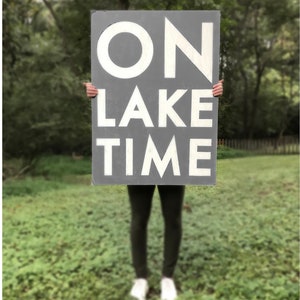 Large ON LAKE TIME *multiple Sizes Available* Lake House, Lake Wood ...