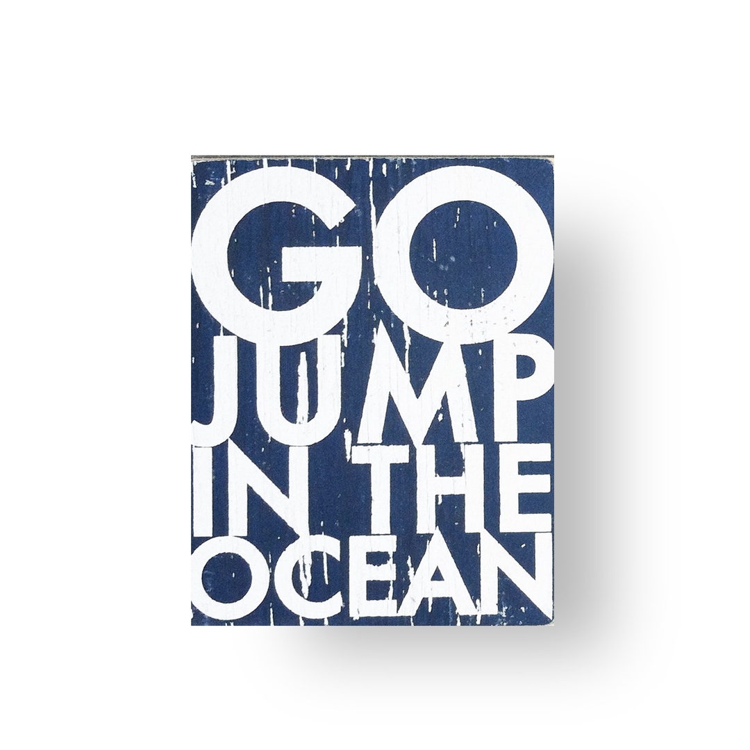 Rustic Beach Wooden Sign: Go Jump in the Ocean, Distressed Home Decor ...