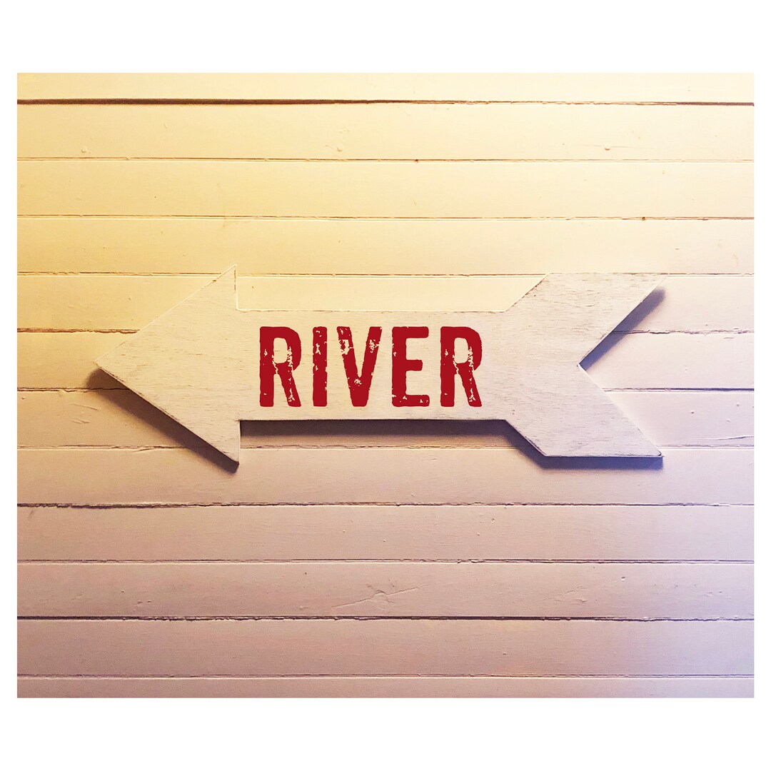 Rustic River Sign With Arrow 12 X 35 River House Decor Rustic Wall ...