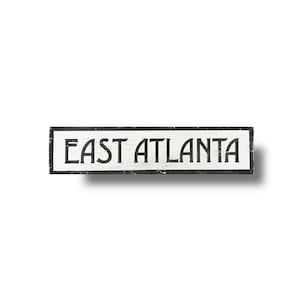 East Atlanta Sign With Deco Type, Two Sizes Available , Atlanta ...