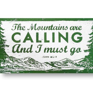 Mountain Sign the Mountains Are Calling and I Must Go 10 X 18 Rustic ...