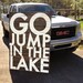 Huge Rustic Go Jump in the Lake Sign on Real Wood Cedar Planks, Choose ...