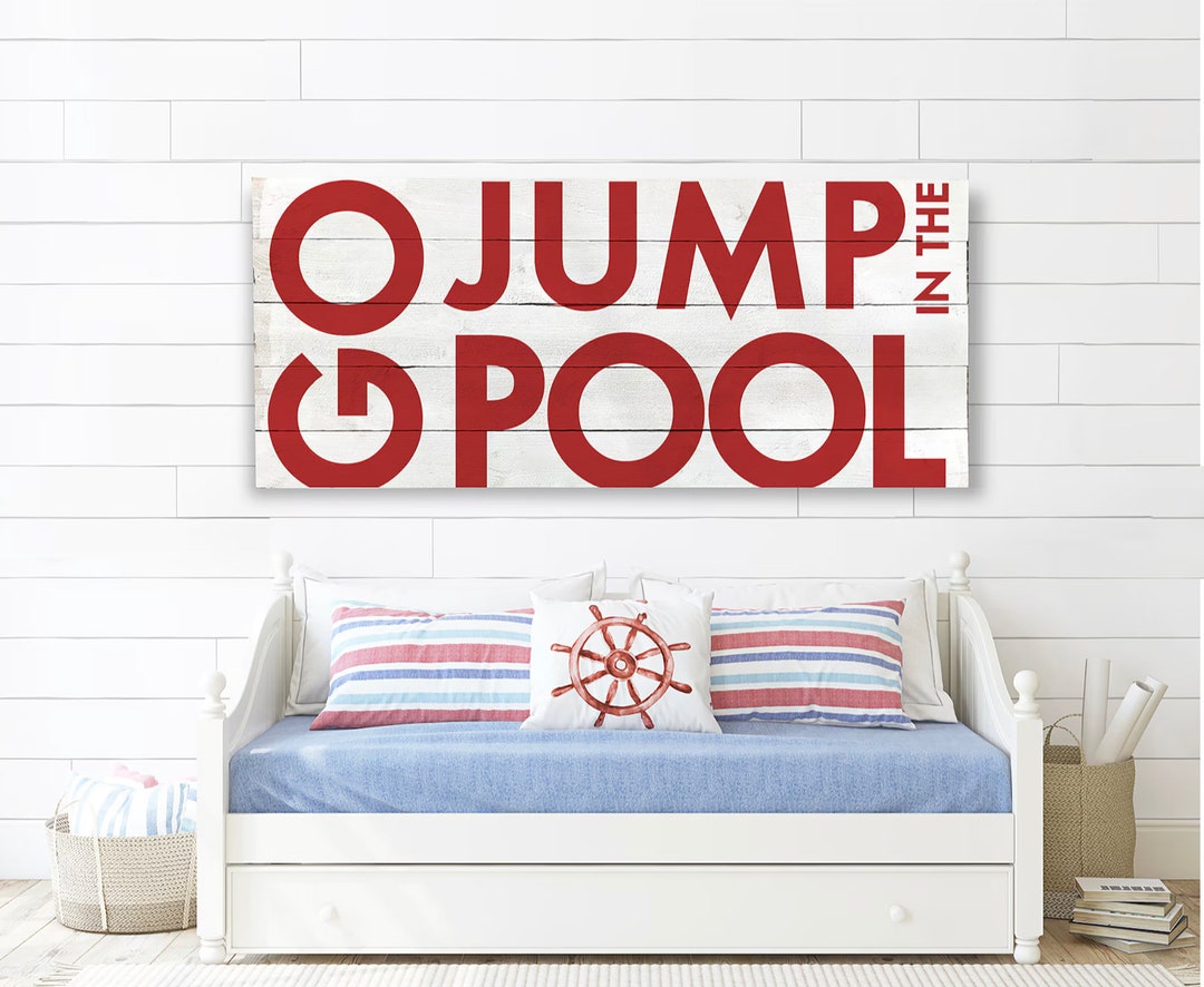 Inside / Outside Pool Sign--go Jump in the Pool, 28 X 64 & 16 X 36 ...