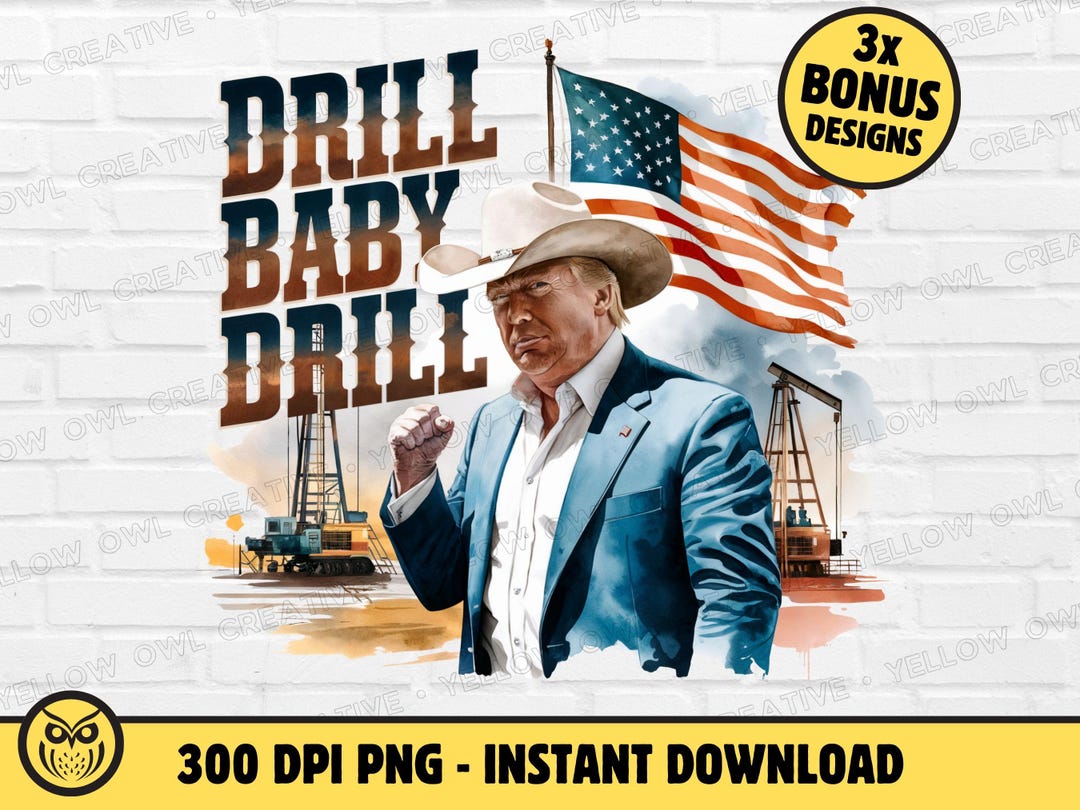 Trump Drill Baby Drill PNG Clipart Bundle (digital Download) - Etsy