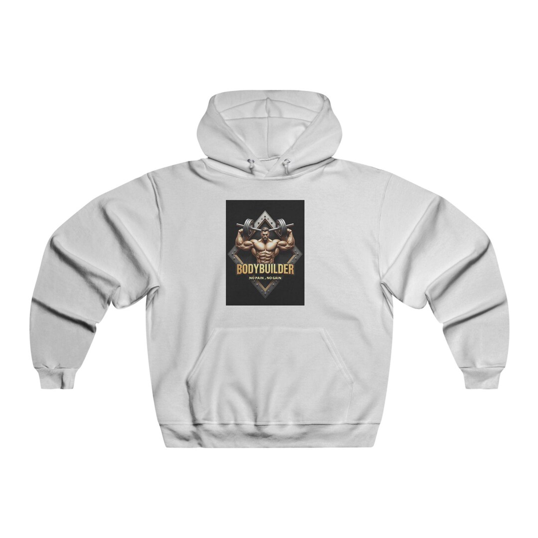 Bodybuilder Motivational Hoodie, Gym Sweatshirt, Fitness Apparel ...