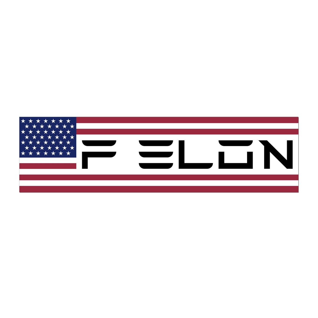 F Elon American Flag Bumper Sticker - Patriotic Car Decal, Anti Elon ...