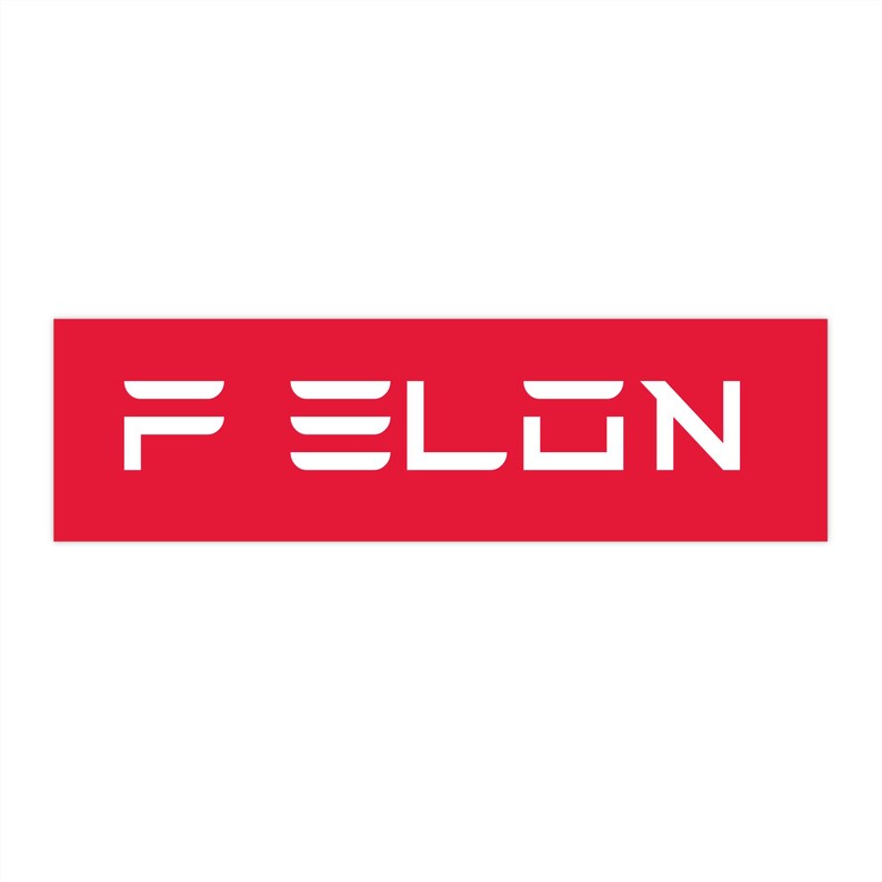F Elon Bumper Sticker for Tesla red With White - Etsy