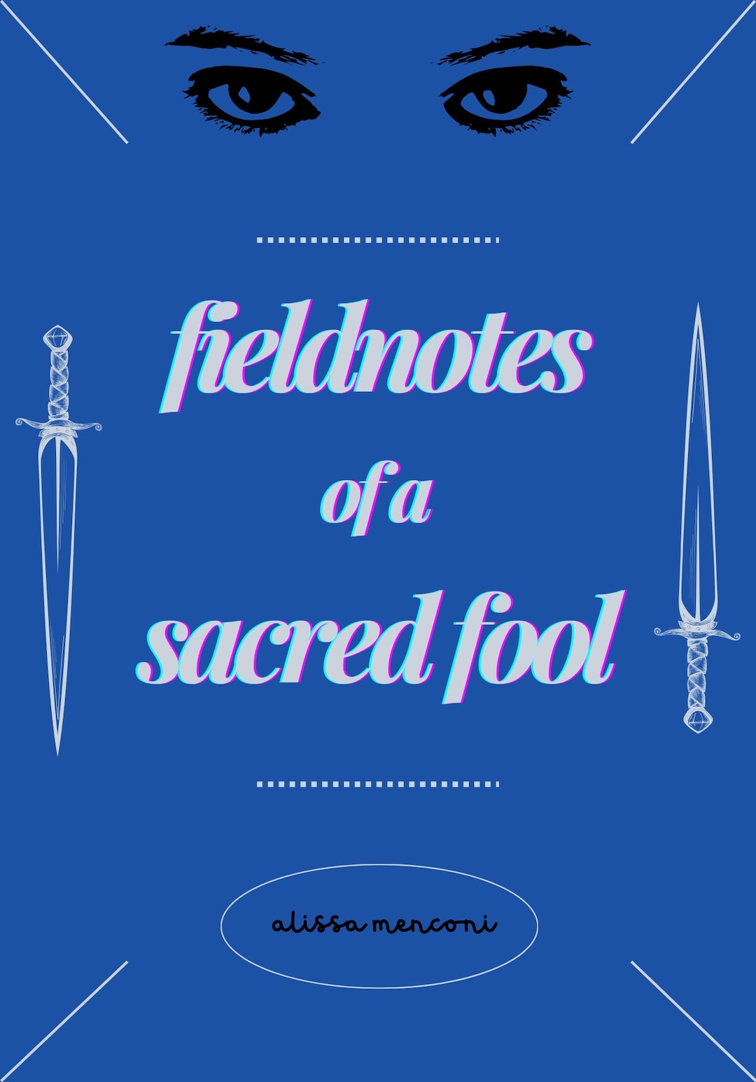 Fieldnotes of a Sacred Fool | Poetry Zine | Spiritual Manifesto ...