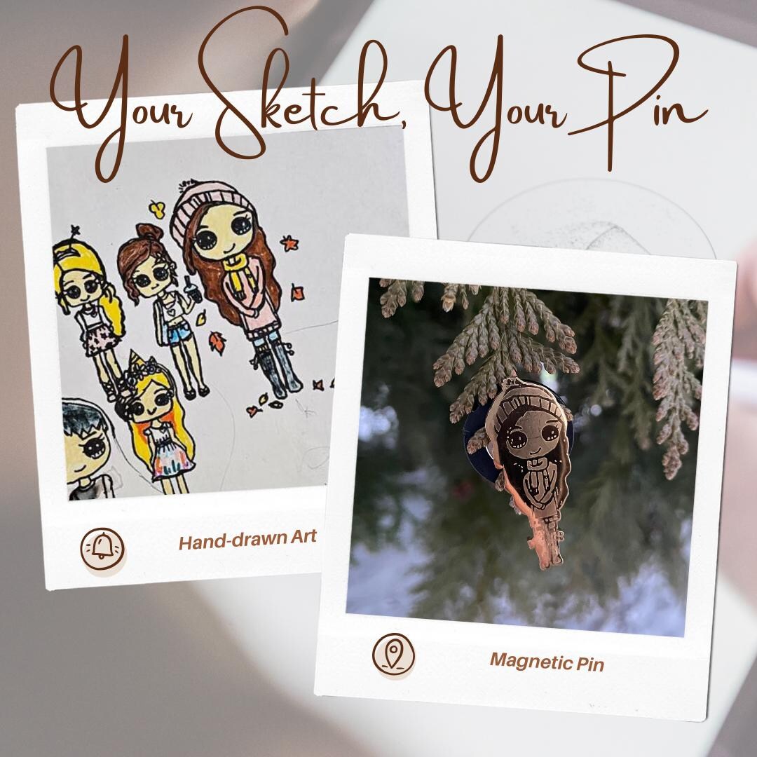 Custom Magnetic Pins | Transform Your Hand-drawn Designs Into Premium ...