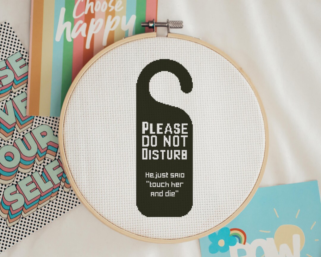 Do Not Disturb Sign - Touch Her and ... Cross Stitch Pattern - Book ...