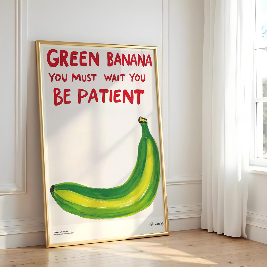 Banana Print With Funny Quote – Fun Modern Food Poster, Playful Kitchen ...