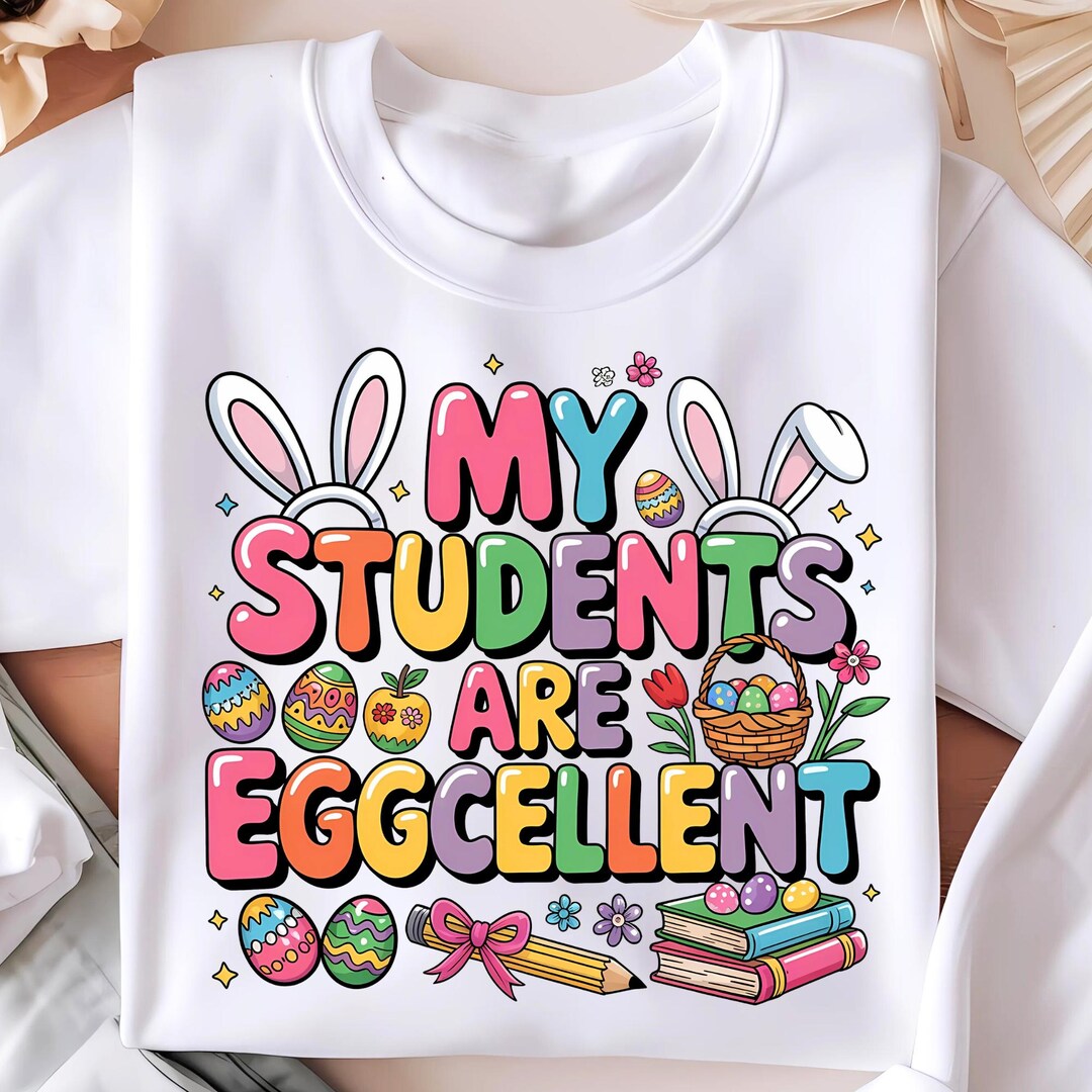 My Students Are Eggcellent Png, Teacher Easter Png, Teacher Bunny ...