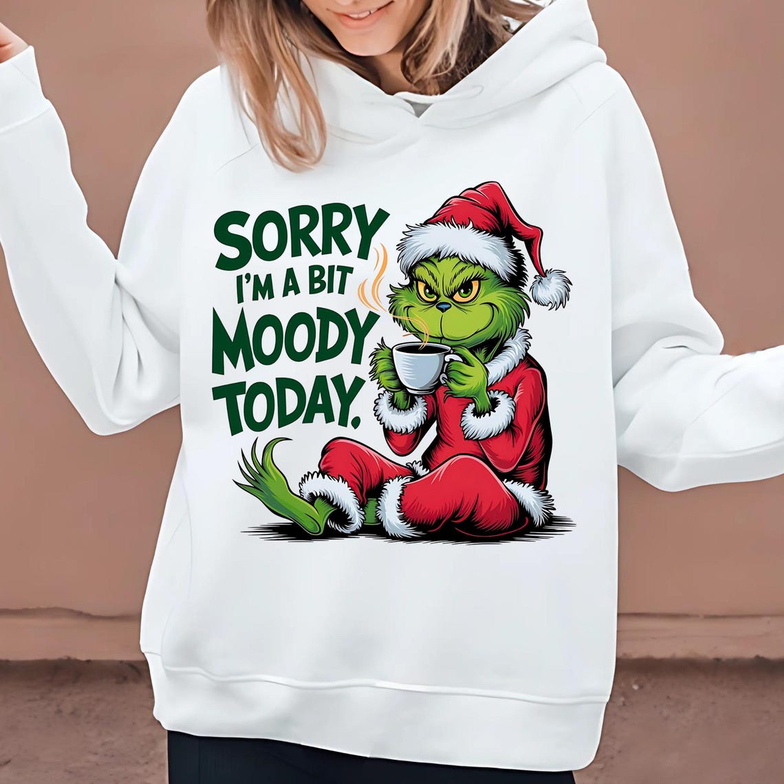 Sorry I'm A Bit Moody Today Png, Christmas Png, Grinc Png, Grinchmas Mode on Png, Christmas ...