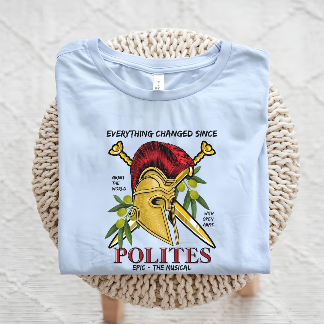 Epic the Musical Polites Tshirt, Open Arms, Greek Gods, Odysseus Greek ...