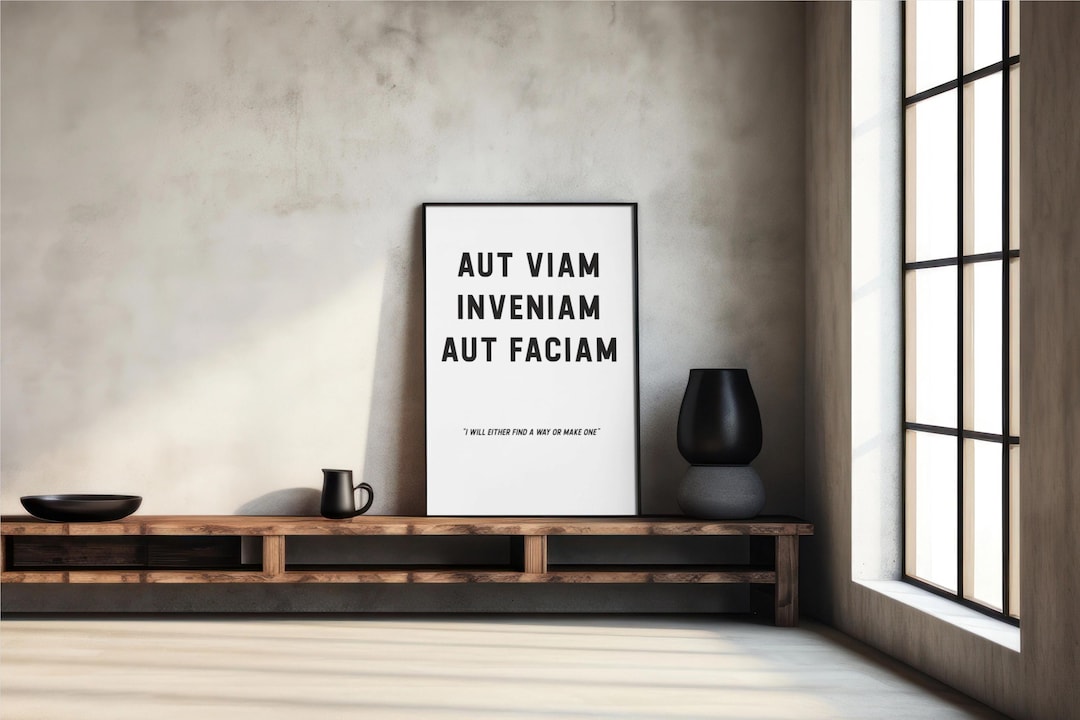 Aut Viam Inveniam Aut Faciam Wall Art Latin Quote Printable ...