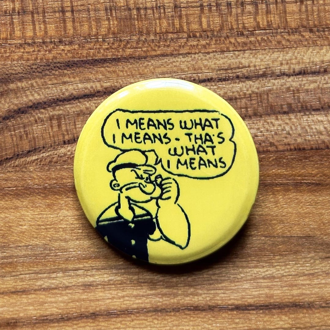 1.5" Popeye 'means' Button - Etsy