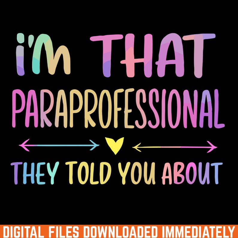 Funny Paraprofessional Teacher PNG Design: Retro Rainbow Shirt (digital ...