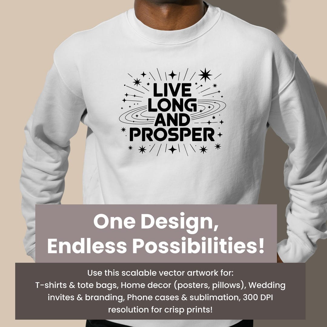 Live Long and Prosper SVG – Star Trek Quote Vector Design for Cricut, T ...