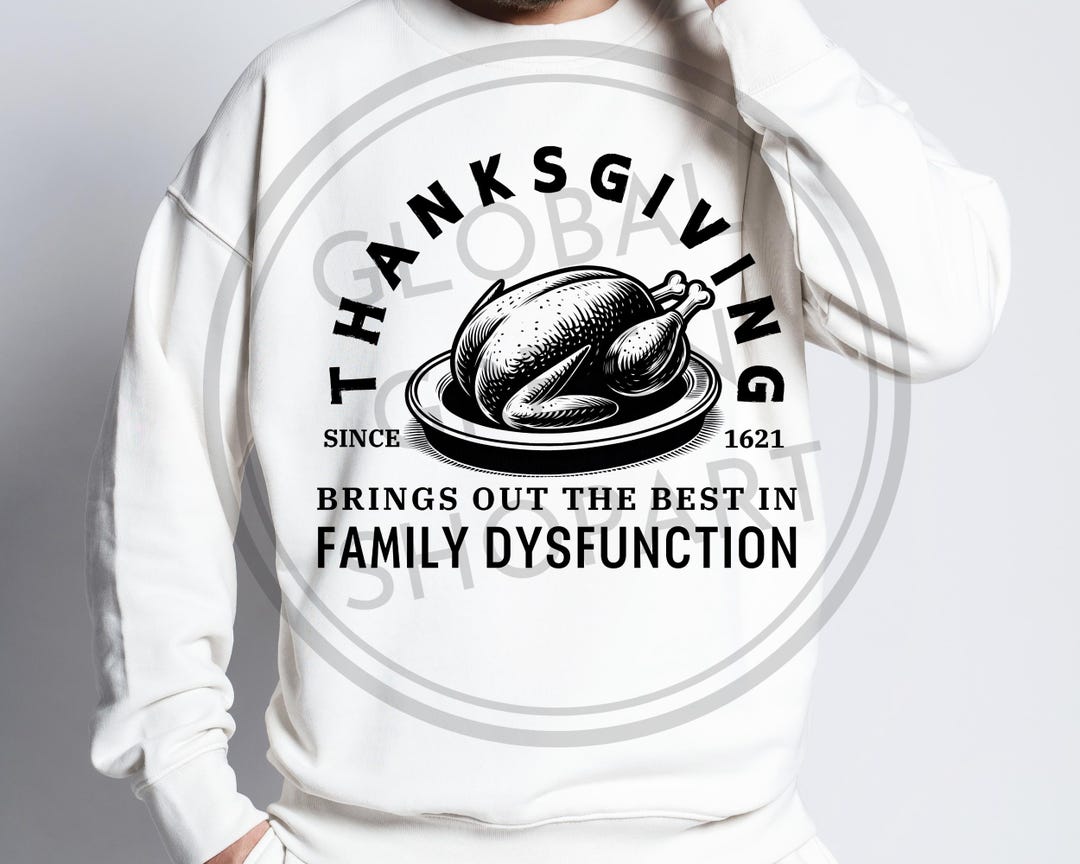 Family Dysfunction Svg Png, Family Thanksgiving Svg, Give Thanks SVG ...
