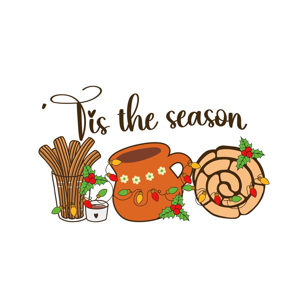 Tis the Season Churros PNG | Mexican Hot Chocolate Concha Christmas ...
