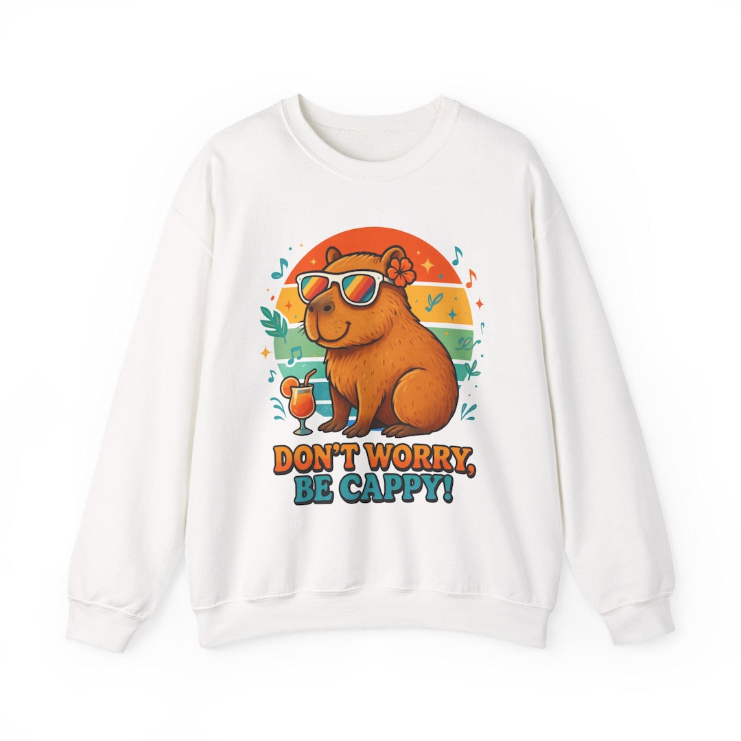 Don't Worry Be Cappy Capybara Sweatshirt, Tropical Retro Capy Design ...