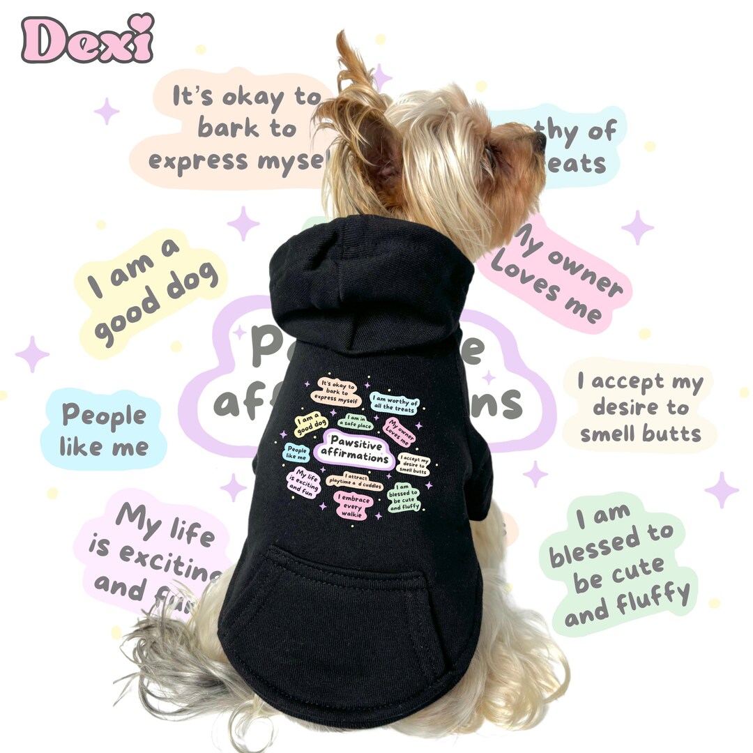 Positive Affirmation Pawsitive Cute Dog Hoodie, Emotional Support ...