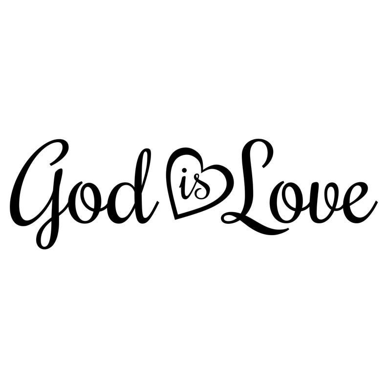 God is Love, Inspirational Quote, Religious, SVG, Digital Download ...