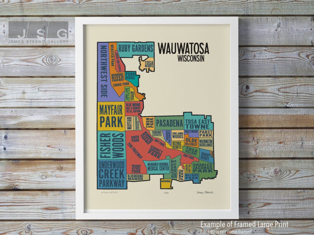 Wauwatosa Wisconsin Neighborhoods Typography Map Art Print by James ...