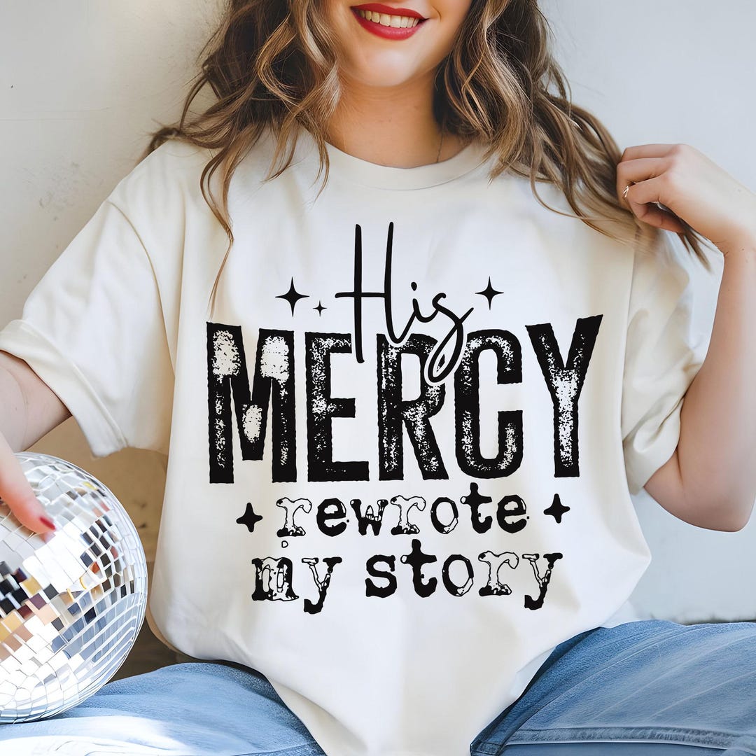 His Mercy Rewrote My Story SVG | Christian Quote Cutting File - Etsy