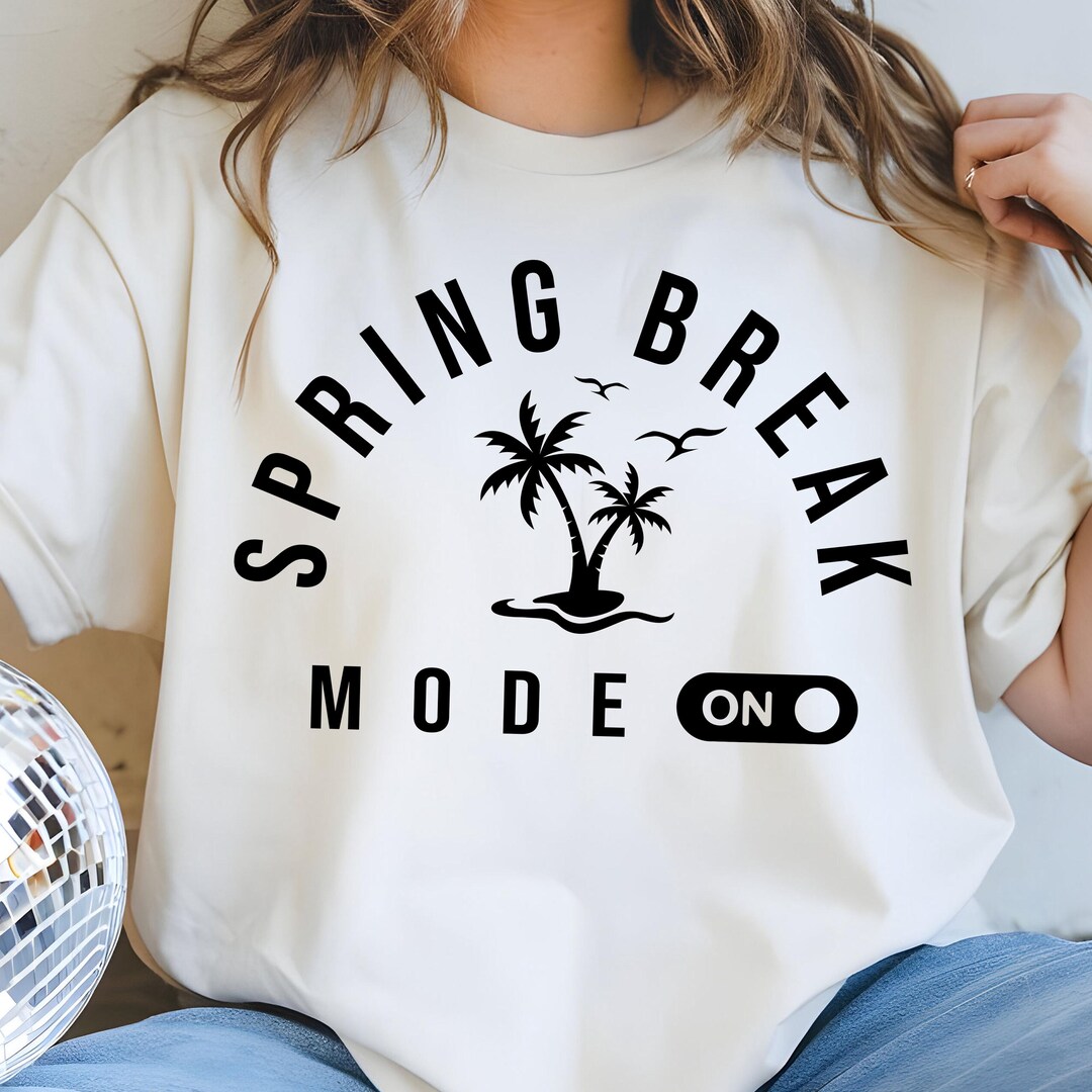 Spring Break Mode ON PNG – Palm Tree Beach Vacation Shirt Design ...
