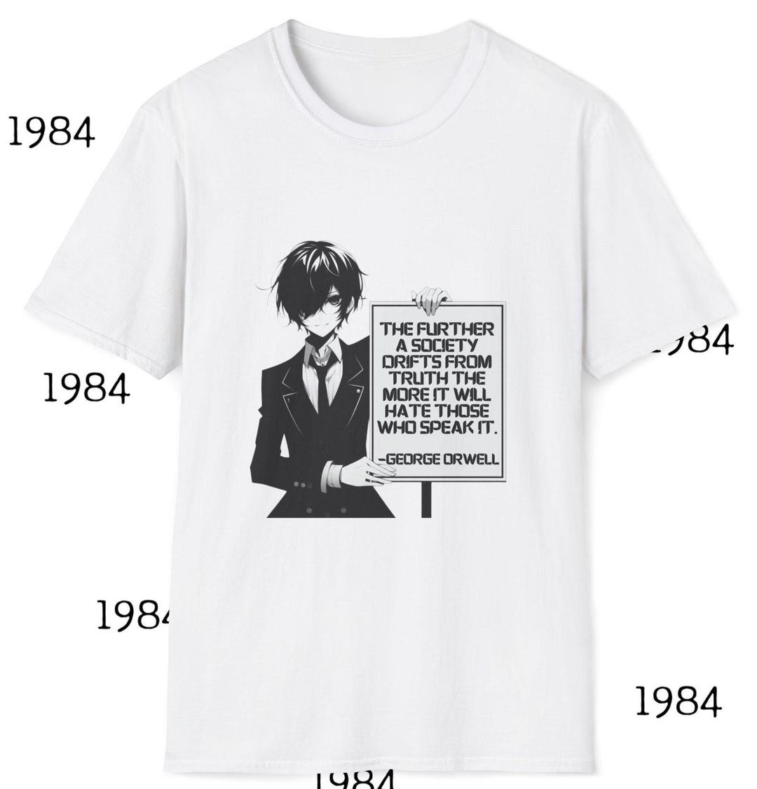 George Orwell 1984 Quote T-shirt, Anime Quote Shirt, Meme T-shirt ...