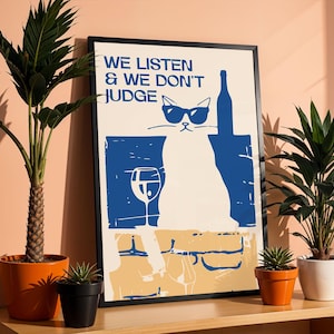 We Listen & We Don't Judge. Funny Animal Print. Wall Art for Kitchen, Living Room, Entryway. Cat ...