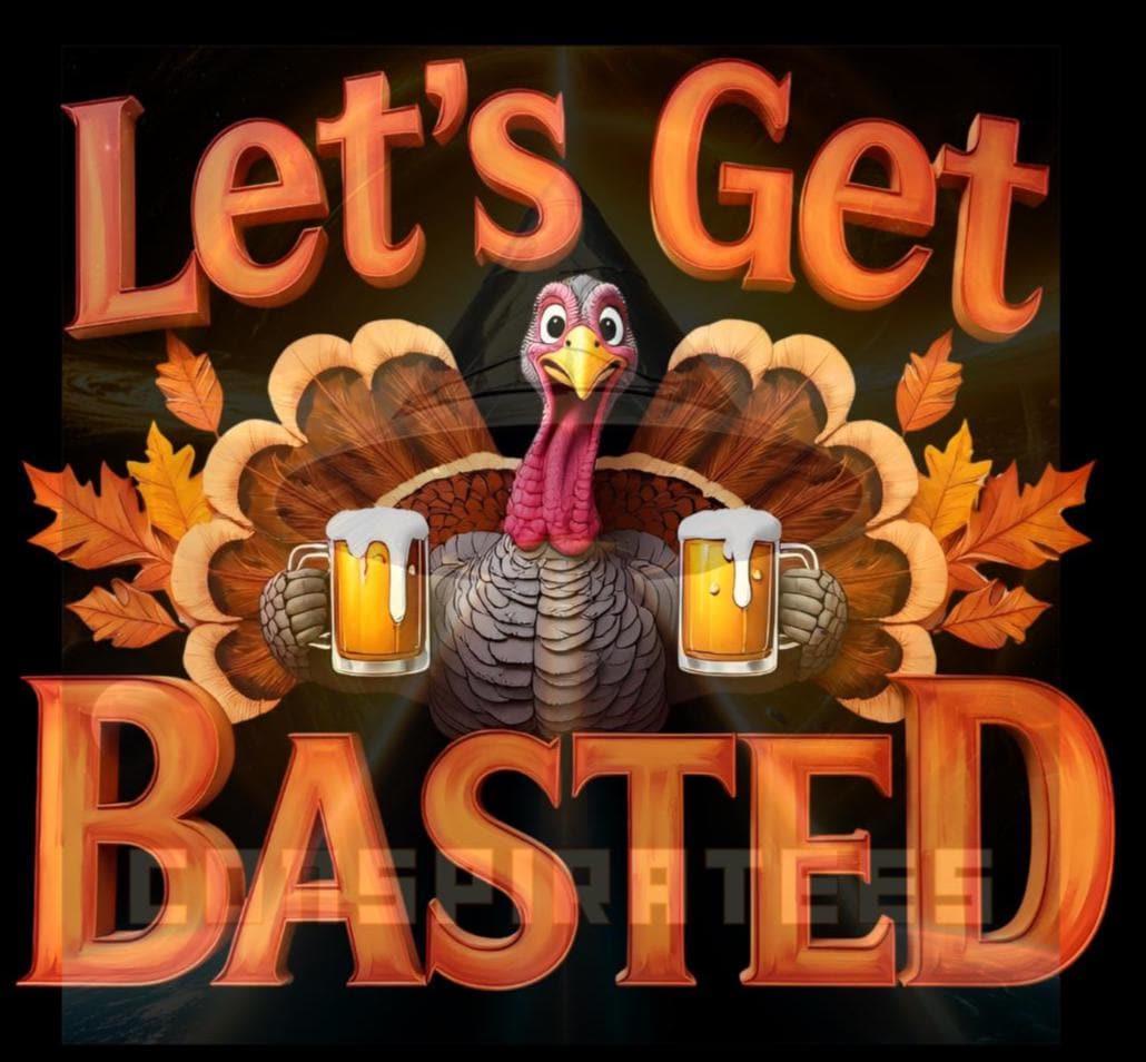 Let's Get Basted Turkey PNG, Funny Thanksgiving Shirt Design (digital ...
