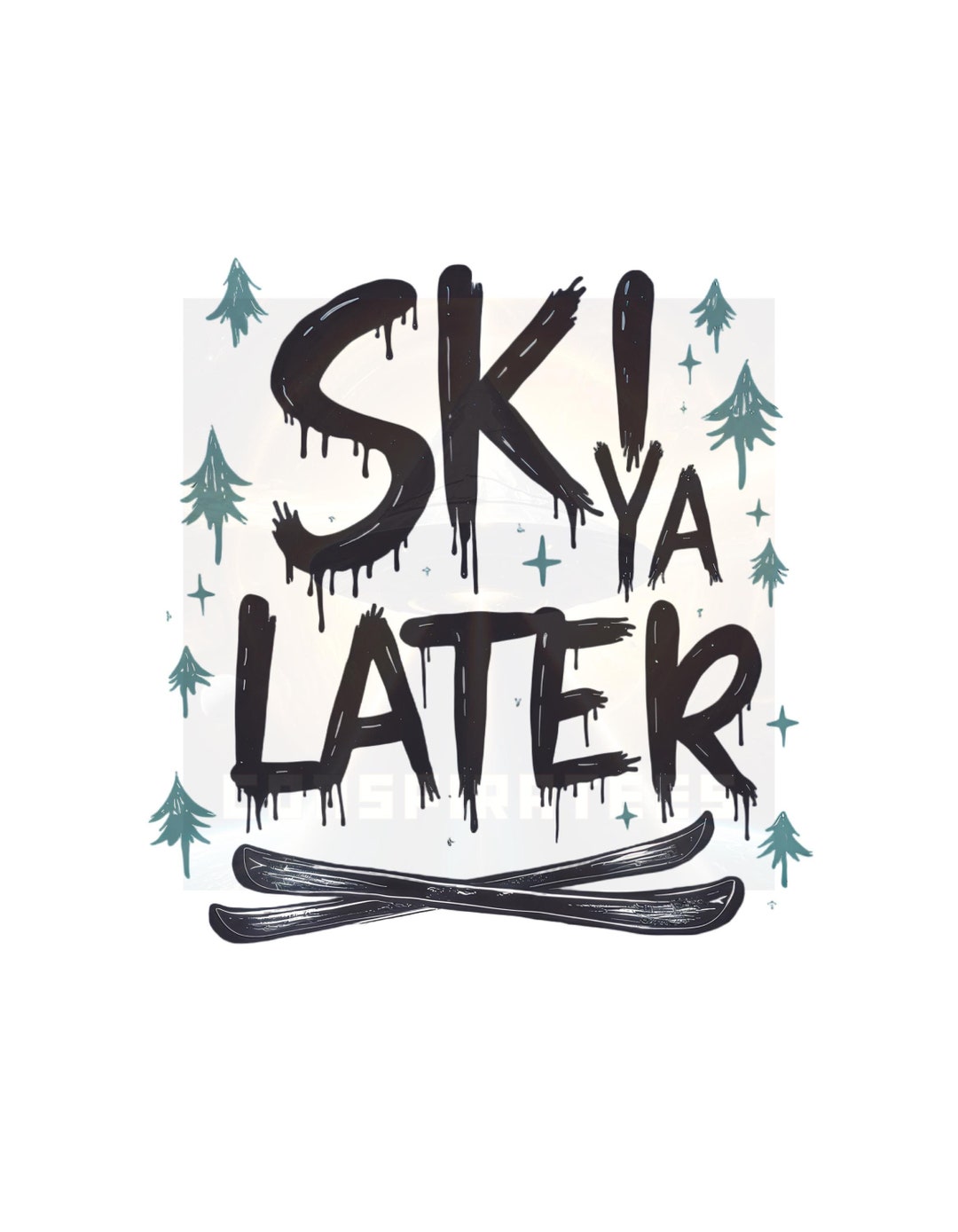Ski Ya Later, Png, Winter Shirt Png, Ski Ya Later Png, Ski Ya Later ...