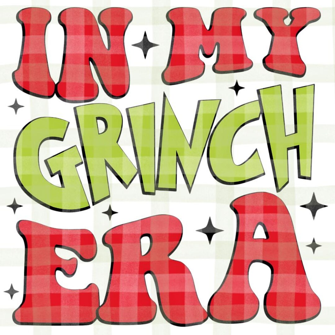 In My Grinch Era PNG, Bold Font Holiday Design (digital Download) - Etsy