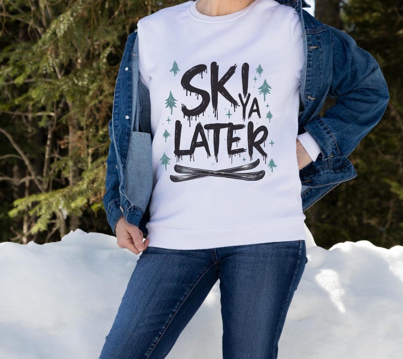 Ski Ya Later, Png, Winter Shirt Png, Ski Ya Later Png, Ski Ya Later ...