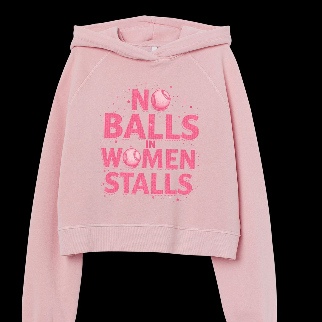 Funny Women's Png, No Balls in Women Stalls Png, Funny Png, Gifts for ...