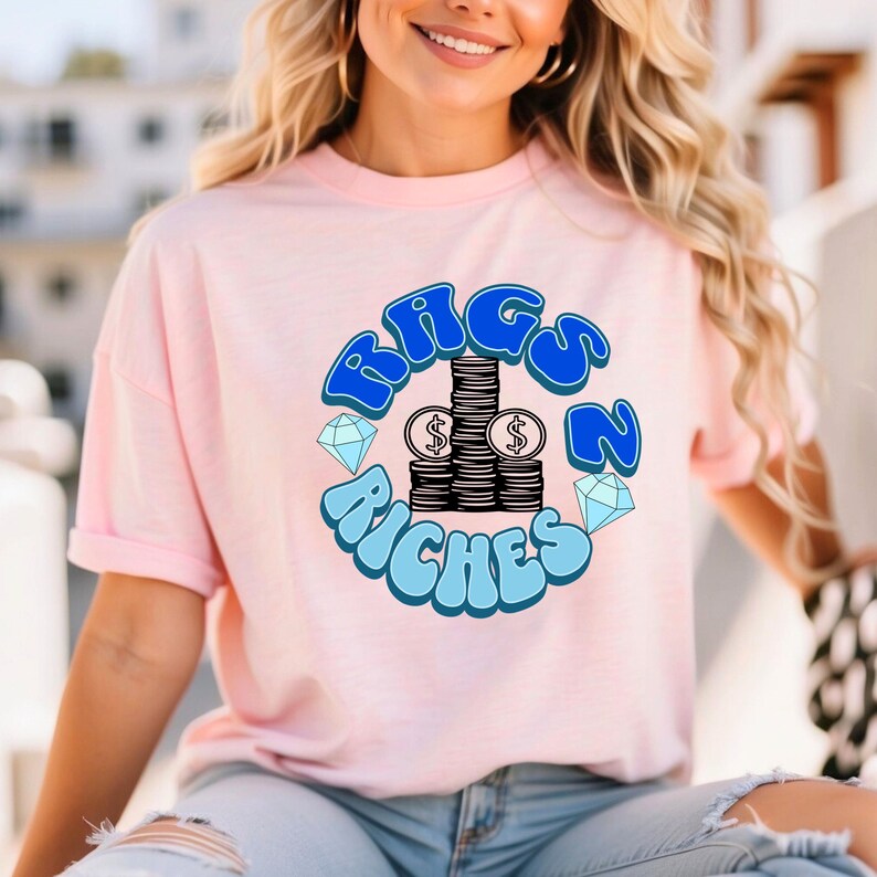 Rags to Riches Inspirational Quote Shirt, Motivational Shirt, Uplifting ...