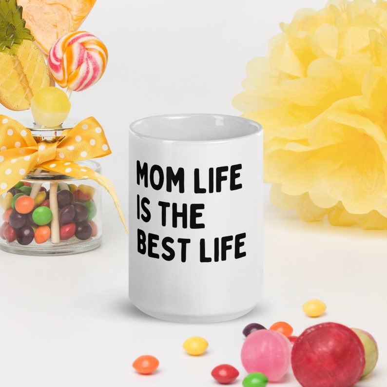 Mom Life is the Best Life White Glossy Mug - Etsy