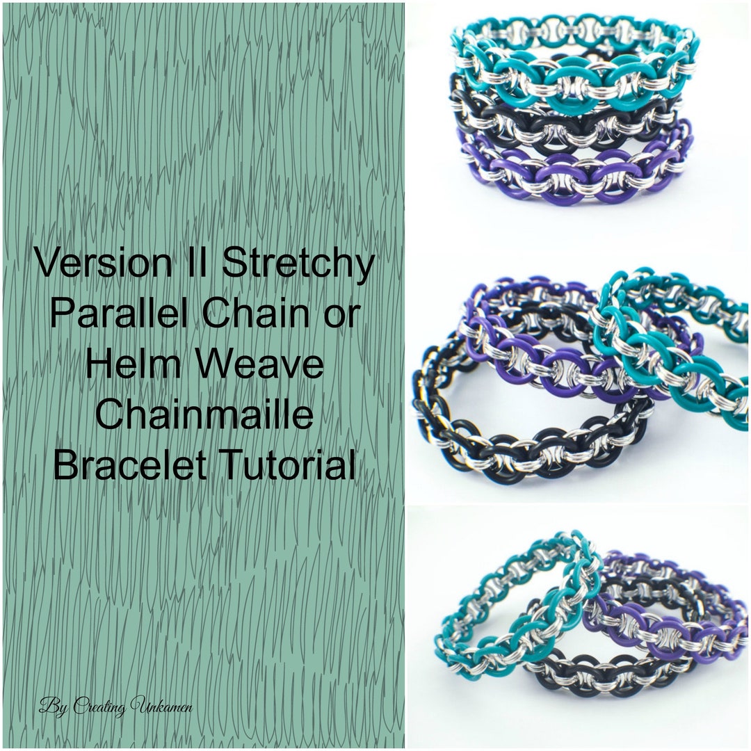 Stretchy Parallel Chain or Helm Weave Chainmaille Bracelet Tutorial ...