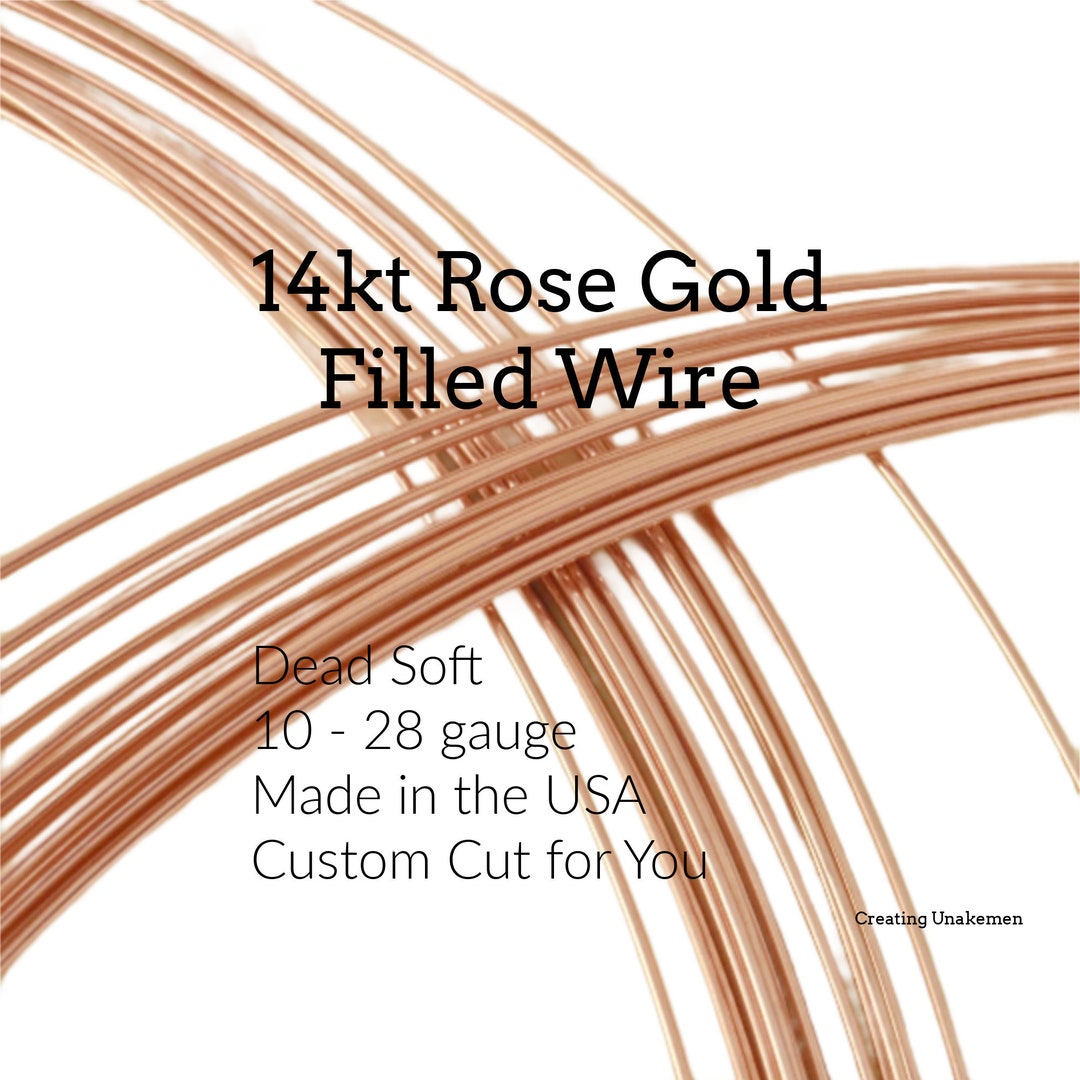 14kt Rose Gold Filled Wire - Dead Soft - 1/8 Troy Ounce - You Pick 10 ...