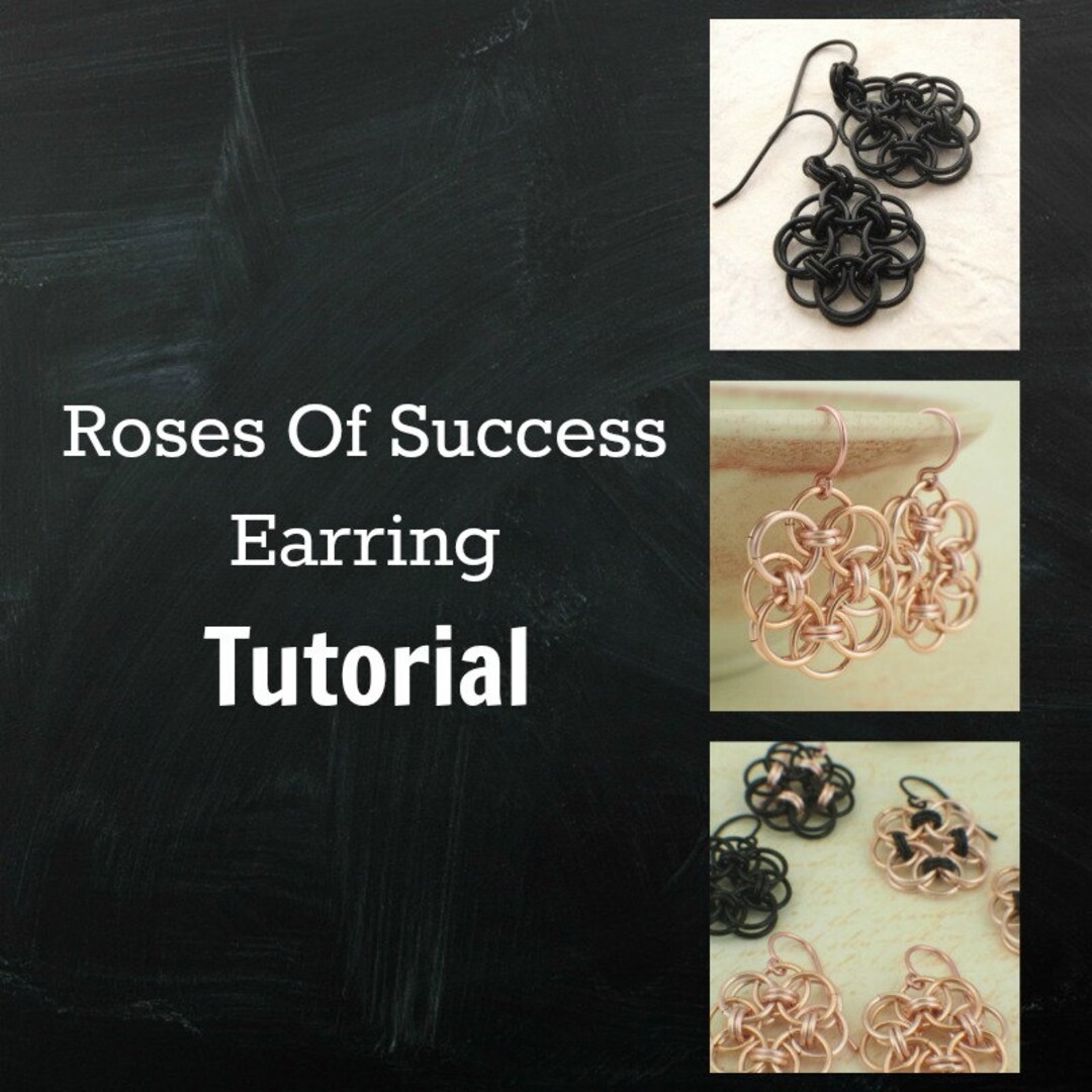 Roses of Success Earring Tutorial Eyecatching Chainmaille Expert PDF - Etsy